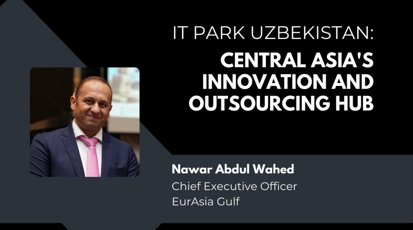 IT PARK Uzbekistan: Central Asia's Innovation and Outsourcing Hub ...